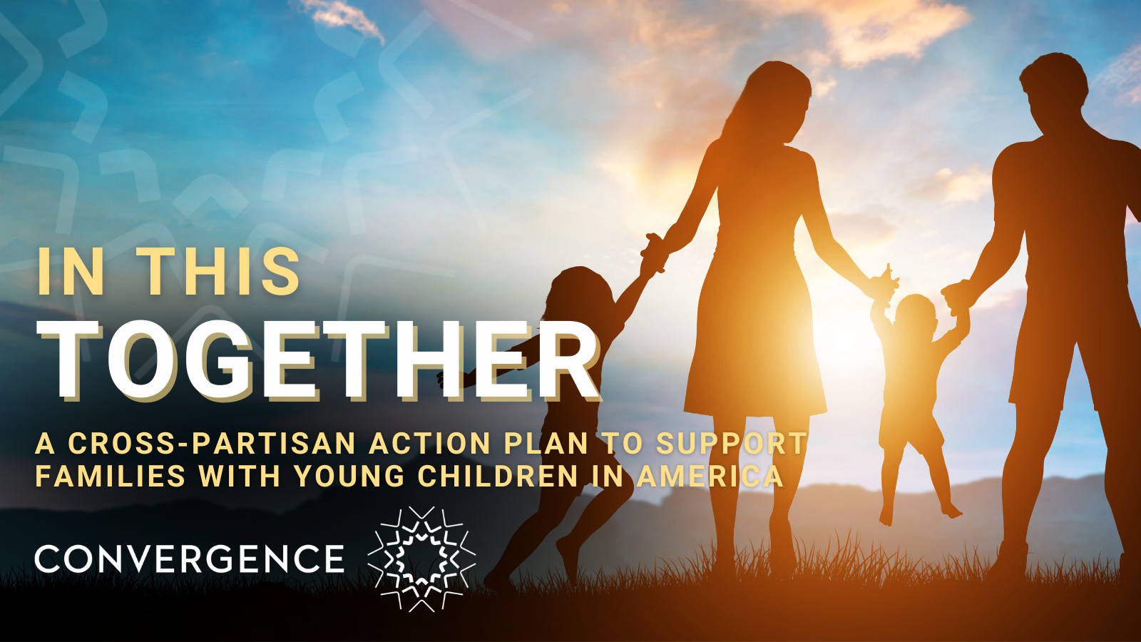 In This Together: A Cross-Partisan Action Plan to Support Families with ...